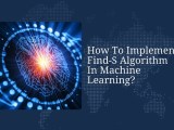 How To Implement Find S Algorithm In Machine Learning